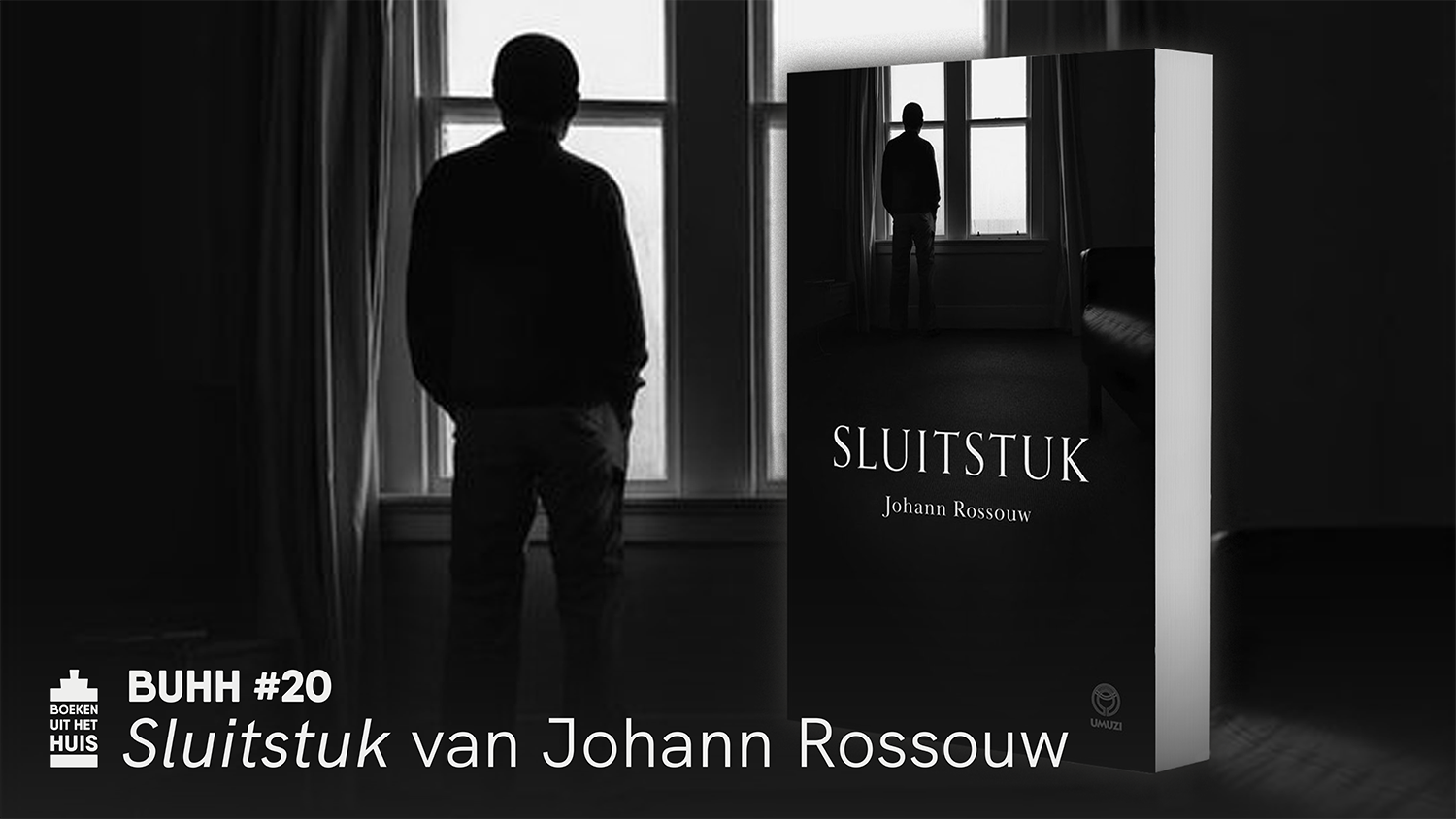 BUHH 20: 'Sluitstuk' van Johann Rossouw - Het Zuid-Afrikahuis